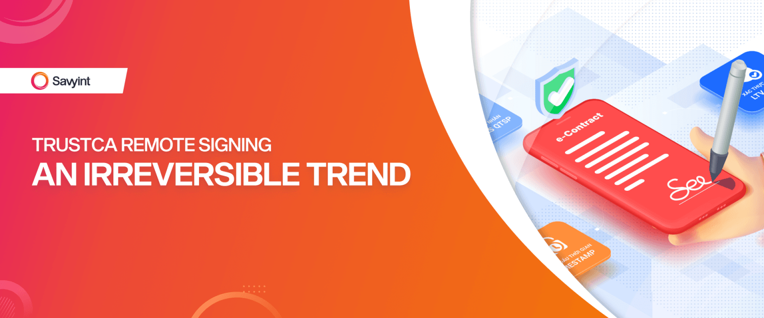 Remote Signing – An irreversible trend - Savyint
