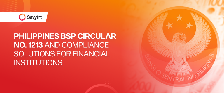 Philippines BSP Circular No. 1213 and Compliance Solutions for Financial Institutions - Savyint